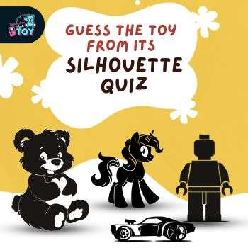 Guess the Toy from Its Silhouette Quiz - Remember That Toy