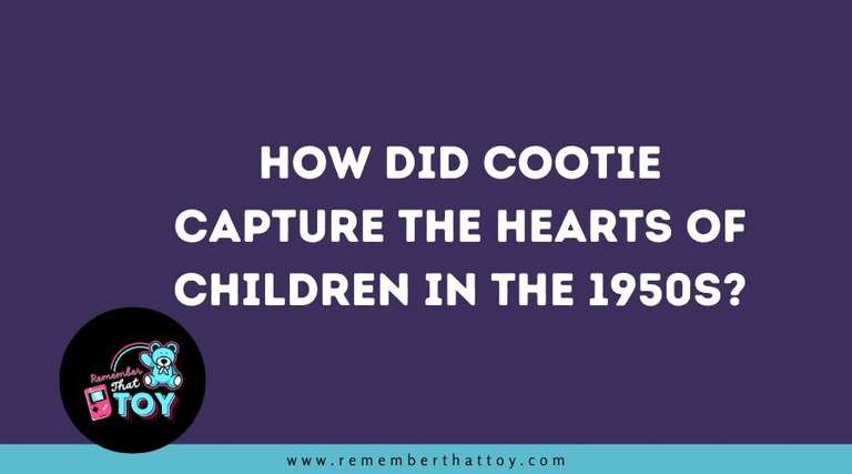 How Did Cootie Capture the Hearts of Children in the 1950s? - Remember ...